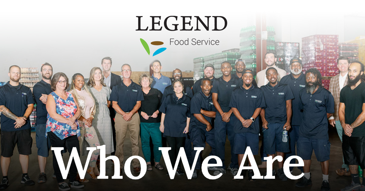 Who We Are | Legend Food Service